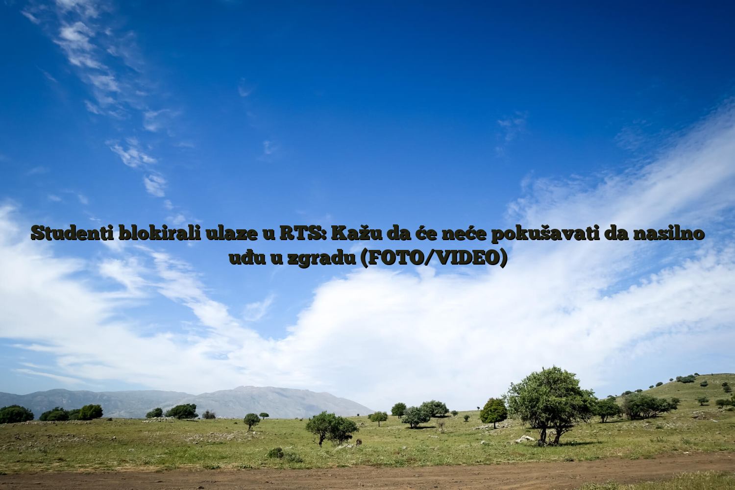 Studenti blokirali ulaze u RTS: Kažu da će neće pokušavati da nasilno uđu u zgradu (FOTO/VIDEO ...